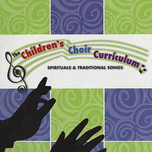 Play The Children's Choir Curriculum: Spirituals & Traditional Songs by ...