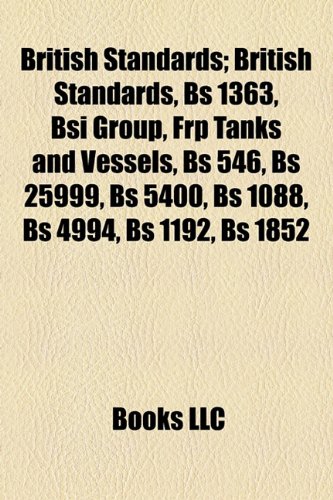 British Standards; British Standards, Bs 1363, Bsi Group, Fr : LLC ...