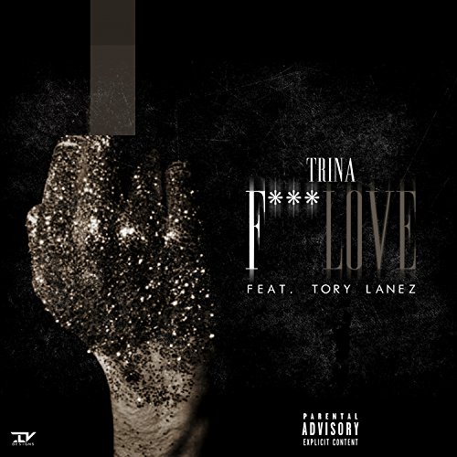 Amazon.com: F*ck Love - Single : Trina: Digital Music