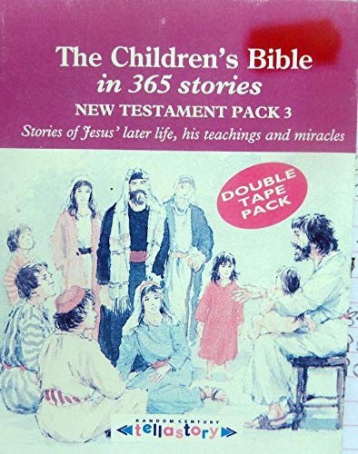 Children's Bible in 365 Stories: New Testament 3 (The children's Bible ...