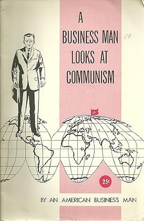 A Business Man Looks at Communism / by an American Business Man: Amazon ...