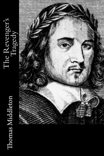 The Revenger's Tragedy: Middleton, Thomas: 9781979645386: Amazon.com: Books