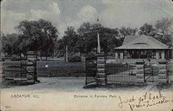 Entrance to Fairview Park Decatur, Illinois IL Original Antique ...
