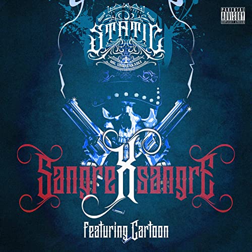 Play Sangre X Sangre by Static Mr. Unbreakable feat. CARTOON on Amazon ...