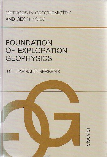 Foundation of Exploration Geophysics (METHODS IN GEOCHEMISTRY AND ...