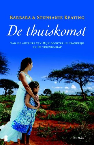 De thuiskomst : Keating, Stephanie, Keating, Barbara: Amazon.es: Libros
