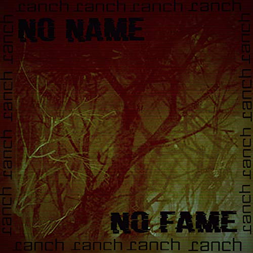 No Name No Fame de The Ranch en Amazon Music Unlimited