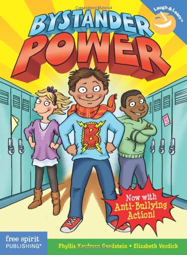 Bystander Power: Now With Anti-Bullying Action: Goodstein, Phyllis ...