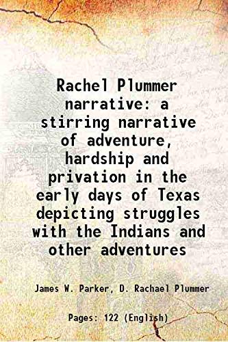 Rachel Plummer narrativea stirring narrative of adventure, hardship and ...