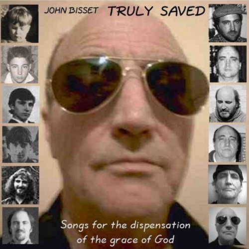Amazon.com: Truly Saved : John Bisset: Digital Music
