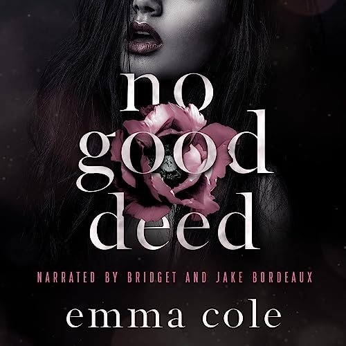 No Good Deed: Bad Habits Duology, Book 1 (Audio Download): Emma Cole, Bridget Bordeaux, Jake ...