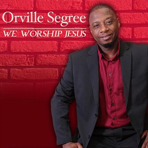 Play We Worship Jesus by Orville Segree on Amazon Music