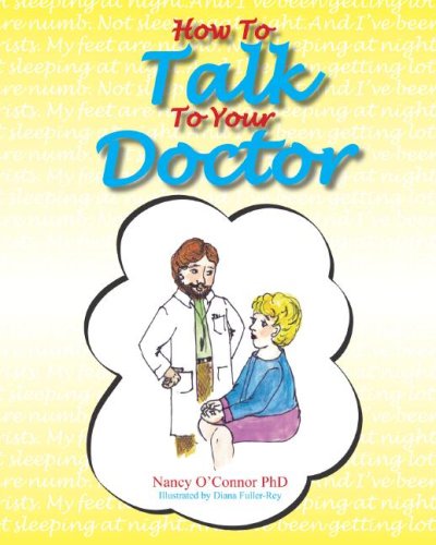 How to Talk to Your Doctor: Nancy O'Connor: 9780961371470: Amazon.com ...
