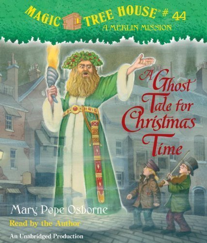 Magic Tree House #44: A Ghost Tale for Christmas Time By Mary Pope ...