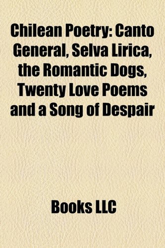 Chilean Poetry: Canto General, Selva Lir : Llc, Books: Amazon.es: Libros