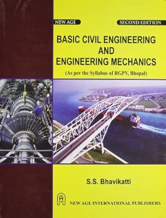 Basic Civil Engineering and Engineering Mechanics (RGPV): S.S ...