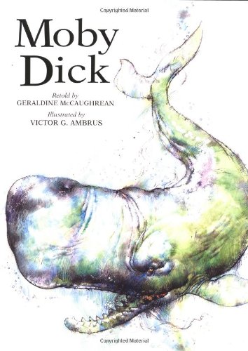 Moby Dick: Amazon.co.uk: Melville, Herman, McCaughrean, Geraldine ...