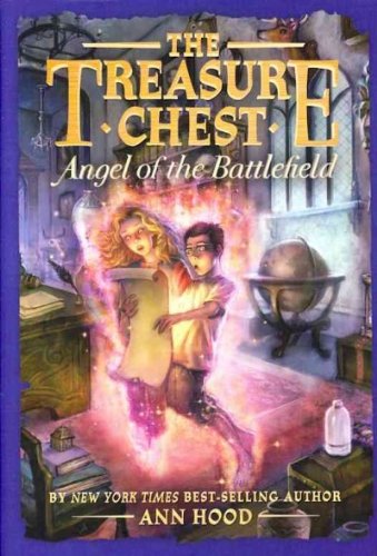 Angel of the Battlefield #1 (The Treasure Chest): Hood, Ann, Altmann ...