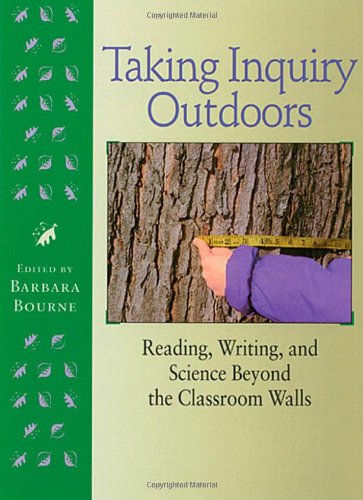 Amazon.com: Taking Inquiry Outdoors: Reading, Writing, and Science ...