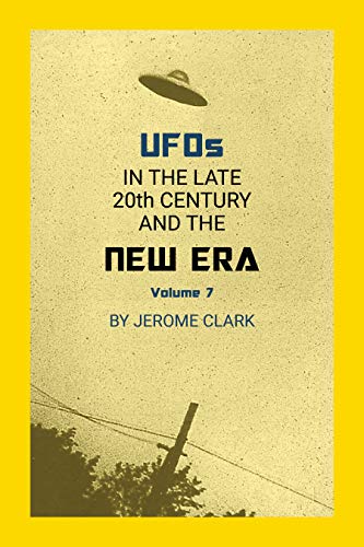 UFOs in the Late 20th Century and the New Era 1991–2020 (The UFO ...