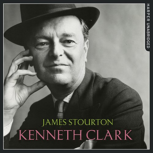 Kenneth Clark: Life, Art and Civilisation (Audio Download): James ...