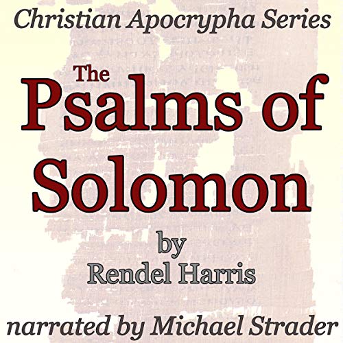 Amazon.com: The Psalms of Solomon: Christian Apocrypha Series (Audible ...