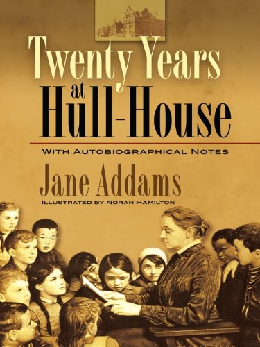 Amazon.com: Twenty Years at Hull-House: With Autobiographical Notes ...
