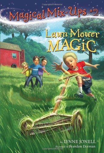 Lawn Mower Magic (A Stepping Stone Book(TM)): Jonell, Lynne, Dorman ...