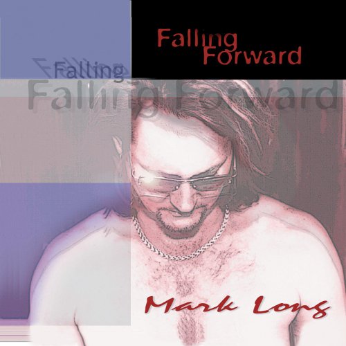 Play Falling Forward by Mark Long on Amazon Music