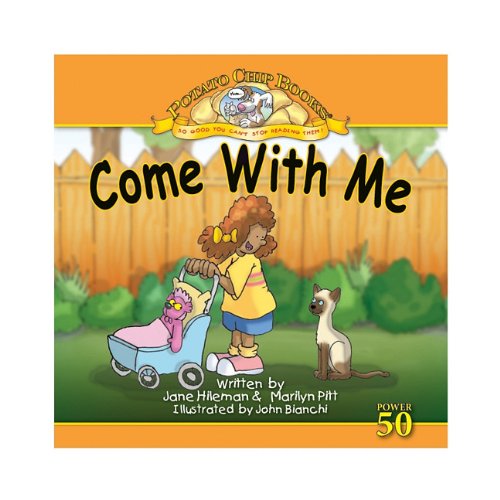 Come With Me (Potato Chip Books): Hileman, Jane, Pitt, Marilyn, Bianchi ...
