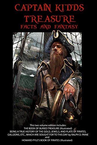 Captain Kidd's Treasure - Facts and Fantasy (Illustrated): The Hunt for ...