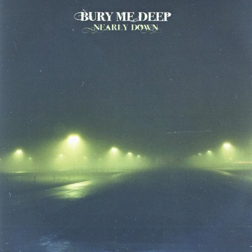 Play Nearly Down by Bury Me Deep on Amazon Music