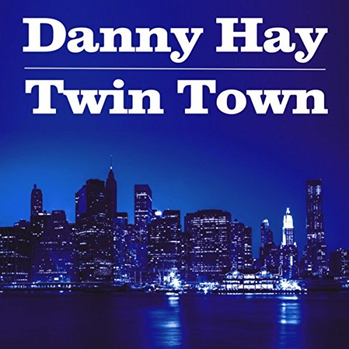 Écouter Twin Town par Danny Hay sur Amazon Music Unlimited