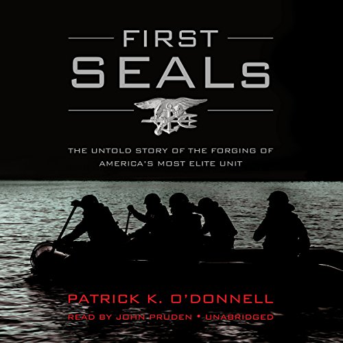Amazon.com: First SEALs: The Untold Story of the Forging of America's ...
