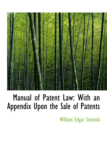 Amazon.com: Manual of Patent Law: With an Appendix Upon the Sale of ...