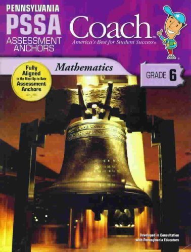 Pennsylvania PSSA Coach Assessment Anchors Mathematics Grade 6: unknown ...