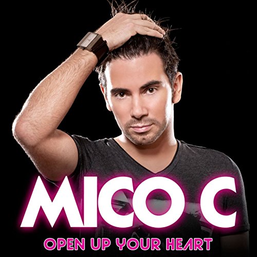 Play Open up Your Heart by Mico C on Amazon Music