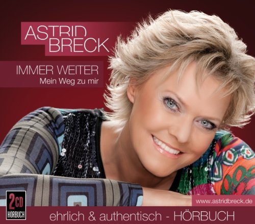Immer Weiter-Mein Weg zu Mir - Breck,Astrid: Amazon.de: Musik-CDs & Vinyl