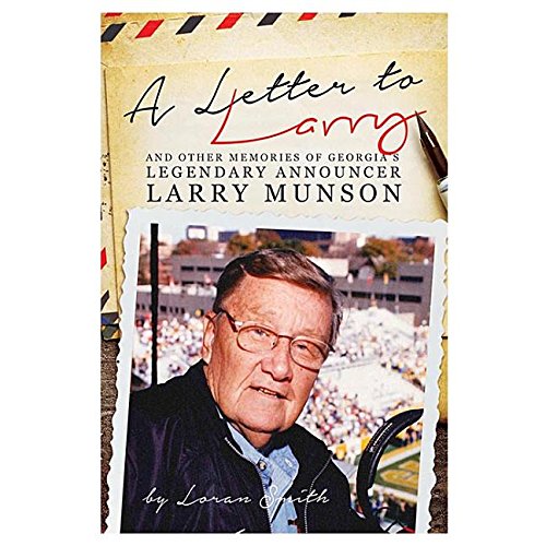 Amazon | A Letter to Larry: And Other Memories of Georgia's Legendary ...