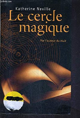 Amazon.com: Le cercle magique: 9782738219619: Katherine Neville: Books