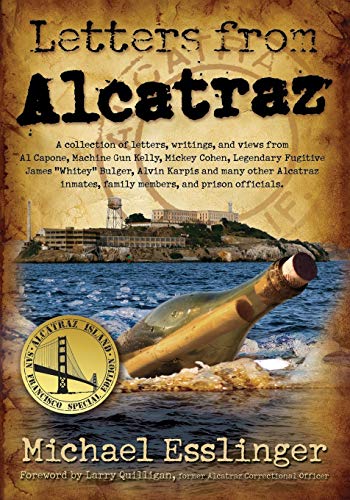 Letters from Alcatraz: Michael Esslinger: 9780970461421: Amazon.com: Books