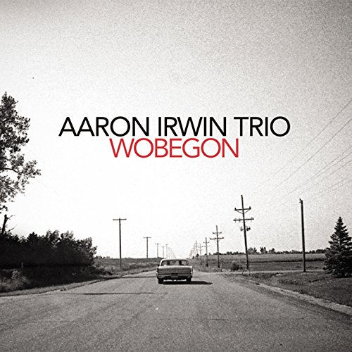 Amazon.com: Wobegon : Aaron Irwin Trio: Digital Music