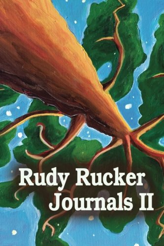 Journals II: Rucker, Rudy: 9780984758593: Amazon.com: Books