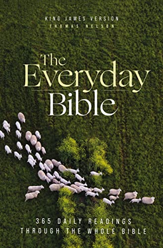 KJV, The Everyday Bible: 365 Daily Readings Through the Whole Bible ...