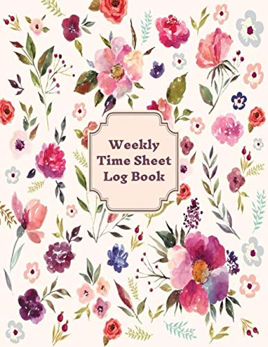 Weekly Time Sheet Log Book: Large Clock in & Clock out Time Sheet ...