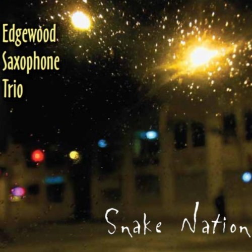 Amazon.com: Snake Nation : Edgewood Saxophone Trio: Digital Music