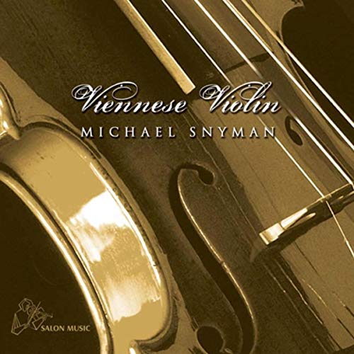 Viennese Violin von Brooklyn Theatre Salon Ensemble & Michael Snyman ...