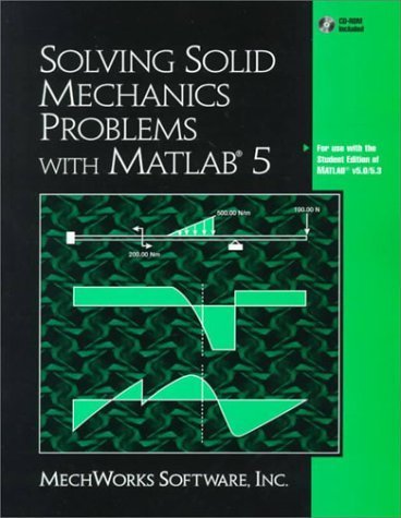 Solvg Mechanics Materials Probs W/Matlab: For Use with the Student Edition of Matlab V5.0/5.3 ...