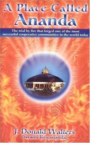 A Place Called Ananda: The Trial by Fire That Forged One of the Most ...