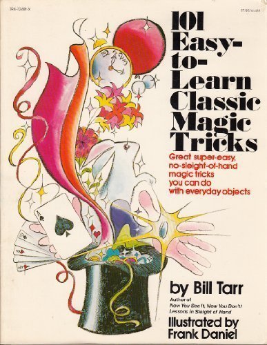101 Easy-to-Learn Classic Magic Tricks by Bill Tarr